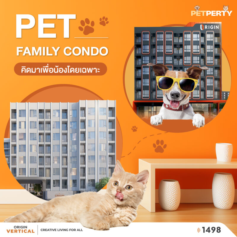 รวม 17 คอนโดเลี้ยงสัตว์ได้ Pet Friendly Condo | ORIGIN 2025